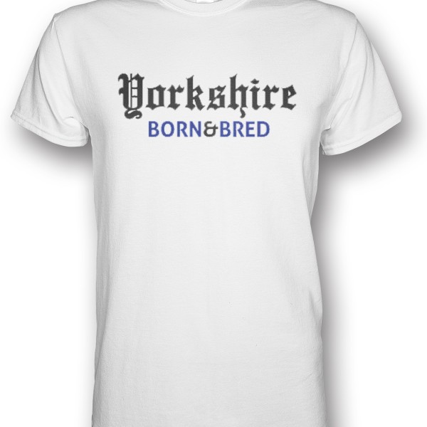 Yorkshire Born & Bred T-Shirt | I'm From Yorkshire